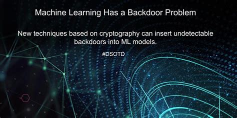 Machine Learning Has A Backdoor Problem Data Science Of The Day