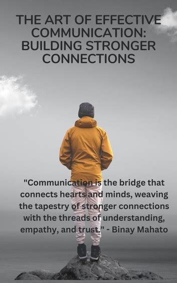 The Art Of Effective Communication Building Stronger Connections Ebook