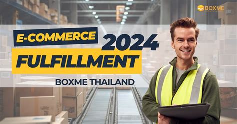 E Commerce Fulfillment 2024 Boxme Thailand