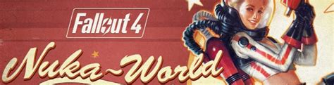 Fallout 4 Nuka World Dlc Gets Developer Walkthrough