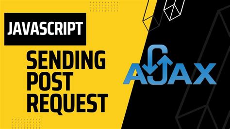 post request using plain javascript ajax javascript async programming