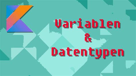 kotlin tutorial 0b00001 [german] variablen and datentypen youtube