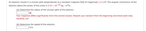 Solved An Electron Moves In A Circular Path Perpendicular To