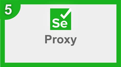 selenium 4 beginner tutorial 5 how to use proxy youtube