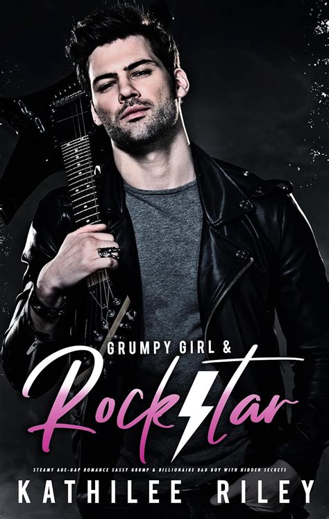 Grumpy Girl And Rockstar Steamy Age Gap Romance Sassy Grump