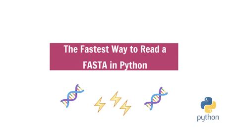 the fastest way to read a fasta in python step by step