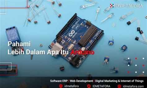 Apa Itu Arduino Pahami Lebih Mendalam Idmetafora Erp Developer