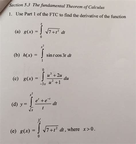 Solved The Fundamental Theorem Of Calculus 1 Use Part 1 Of