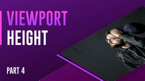 basics of viewport height part 4 22 youtube