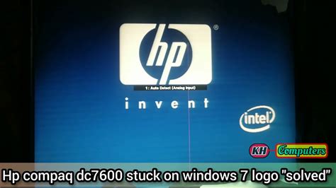 hp compaq dc7600 stuck on windows 7 logo quick and easy solution