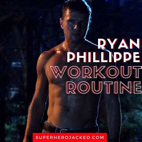 Ryan Phillippe Workout Routine And Diet Plan Train Like The Shooter