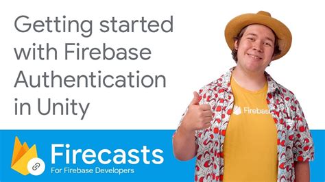 getting started with firebase authentication in unity firecasts youtube