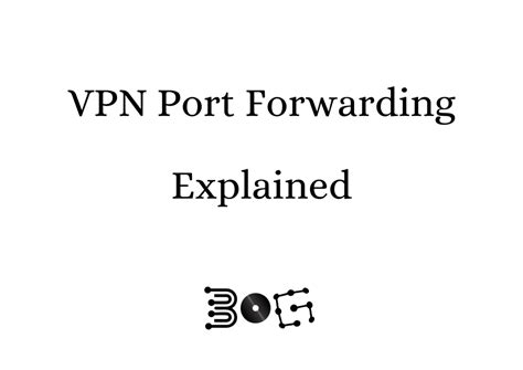 vpn with port forwarding everything you need to know bog hot sex picture