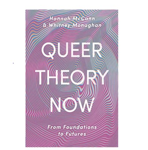 Review Queer Theory Now Race Archive