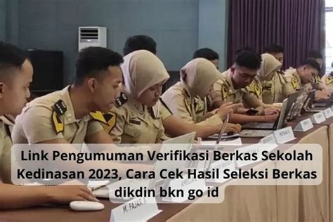 Link Pengumuman Verifikasi Berkas Sekolah Kedinasan 2023 Cara Cek