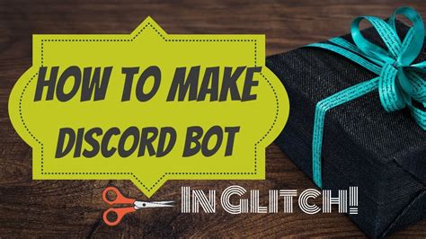 project setup how to make a discord bot with glitch 2019