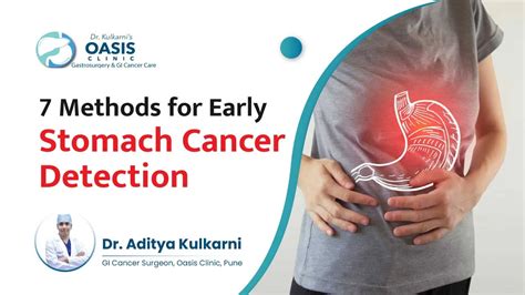 How To Detect Stomach Cancer Early Dr Aditya Kulkarni