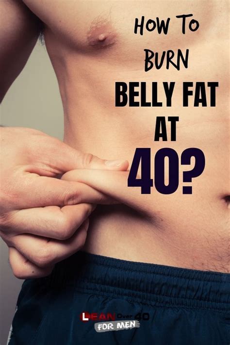 Pin On Lean Over 40 Lose Belly Fat