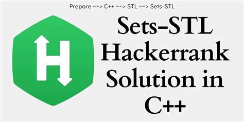 sets stl hackerrank solution in c stl hackerrank solution