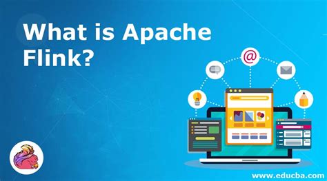 what is apache flink how it works career growth skills benefits