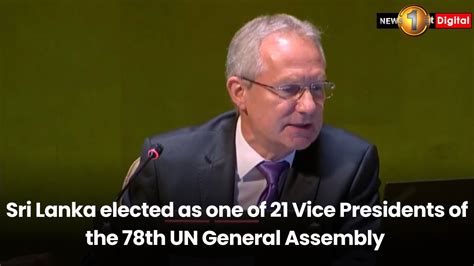 Sri Lanka Elected As One Of 21 Vice Presidents Of The 78th Un General