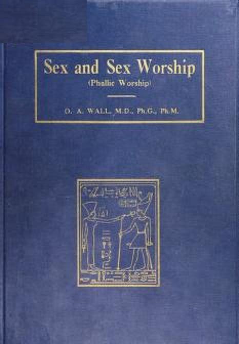 Sex And Sex Worship Pdf Book Phallic Worship A Scientific Treatise
