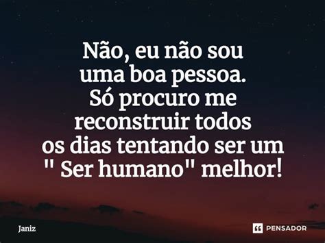 ⁠não Eu Não Sou ⁠uma Boa Pessoa Janiz Pensador