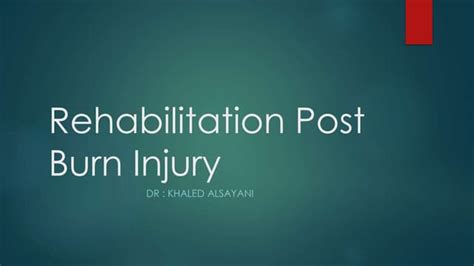 Burn Rehabilitation Ppt
