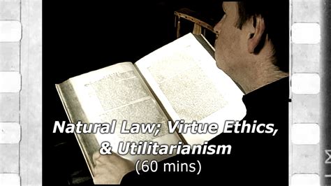 Natural Law Virtue Utilitarianism Ethics Online