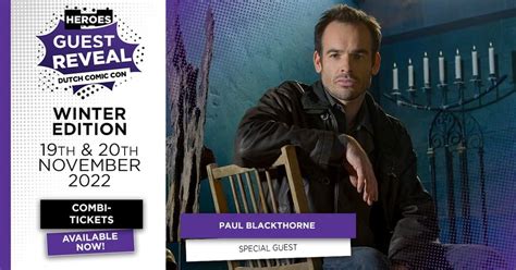 Arrow Acteur Paul Blackthorne Naar Heroes Dutch Comic Con 2022