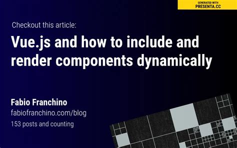 vue js and how to include and render components dynamically fabio