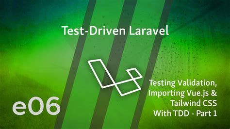 testing validation importing vue js and tailwind css