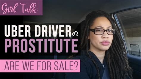 Girl Talk Uber Driver Or Prostitute Qanda Youtube