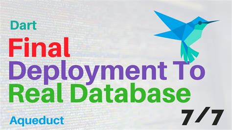 dart final deployment to real database 7 7 aqueduct backend