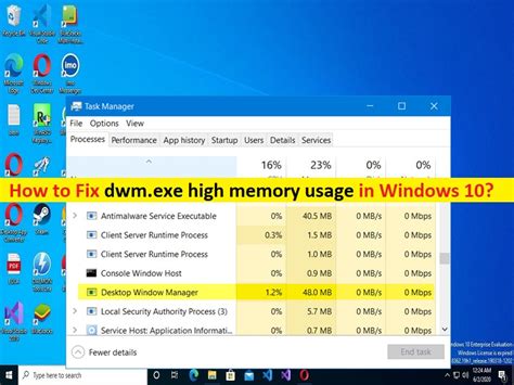 how to fix dwm exe high memory usage in windows 10 [steps] techs and gizmos