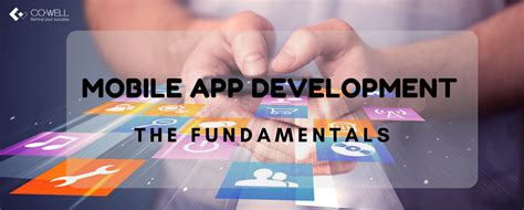 mobile app development the fundamentals cowell asia