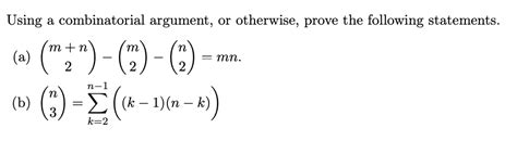 solved using a combinatorial argument or otherwise prove