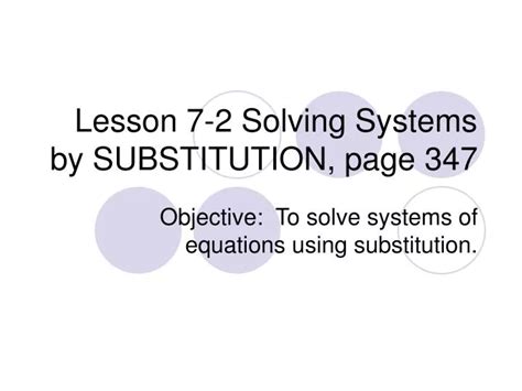 Ppt Lesson 7 2 Solving Systems By Substitution Page 347 Powerpoint
