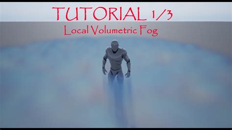 ue4 tutorial local volumetric fog 1 3 basics unreal engine 4