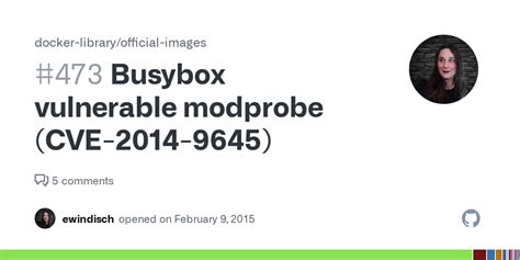 busybox vulnerable modprobe cve 2014 9645 · issue 473 · docker