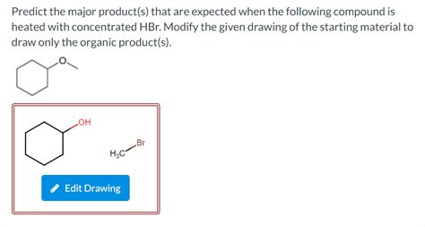 Solved Predict The Major Product S That Are Expected When