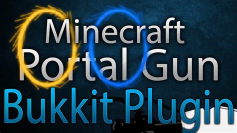 overview portalgun bukkit plugins projects bukkit