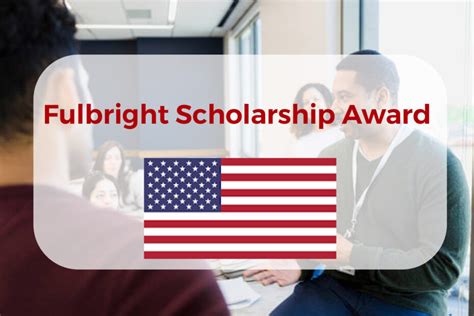 Applying For The Fully Funded Fulbright Scholarship Award 2024 A Guide