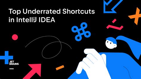 top underrated shortcuts in intellij idea the intellij idea blog