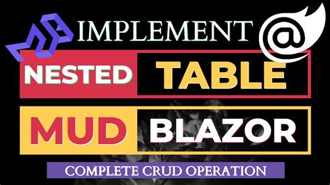 blazor nested table with complete crud sub table