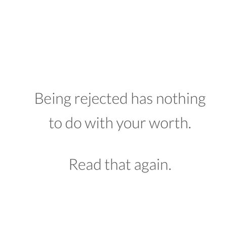 150 Rejection Quotes To Comfort Us When We Are Denied