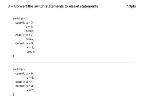 solved convert the switch statements to else if statements
