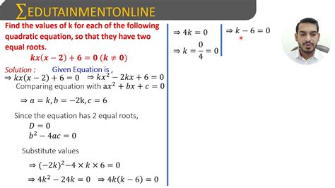 Find The Values Of K In[ Kx X 2 6 0 ] So That Theyve Two