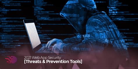 Web And App Security Guide 2021 Biggest Threats Vulnerabilities And