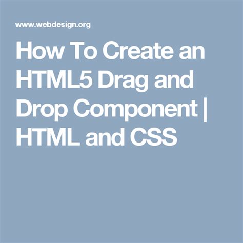 how to create an html5 drag and drop component html and